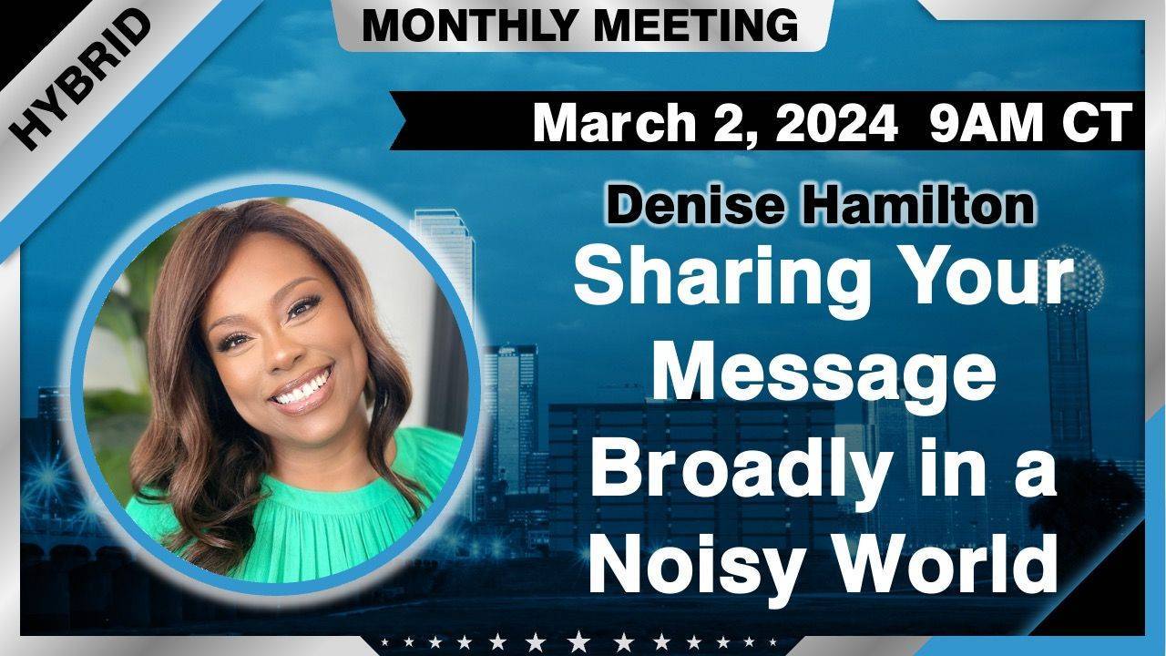 NSA-North Texas March 2, 2024 Monthly Meeting with Denise Hamilton