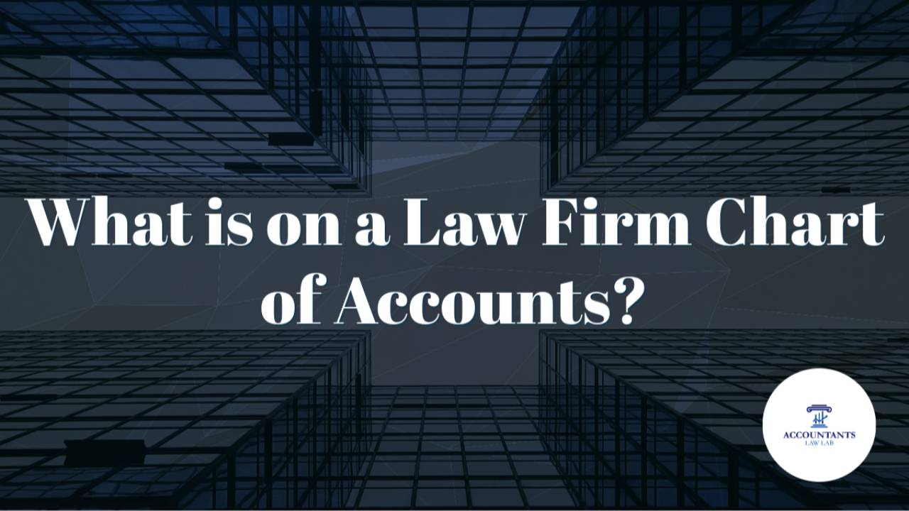 What is on a Law Firm Chart of Accounts?