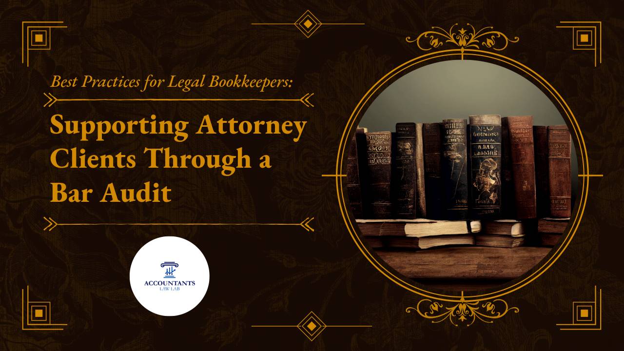 Supporting Attorney Clients Through a Bar Audit