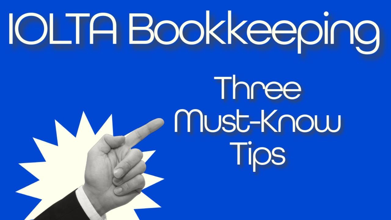 IOLTA Bookkeeping - Three Must-Know Tips