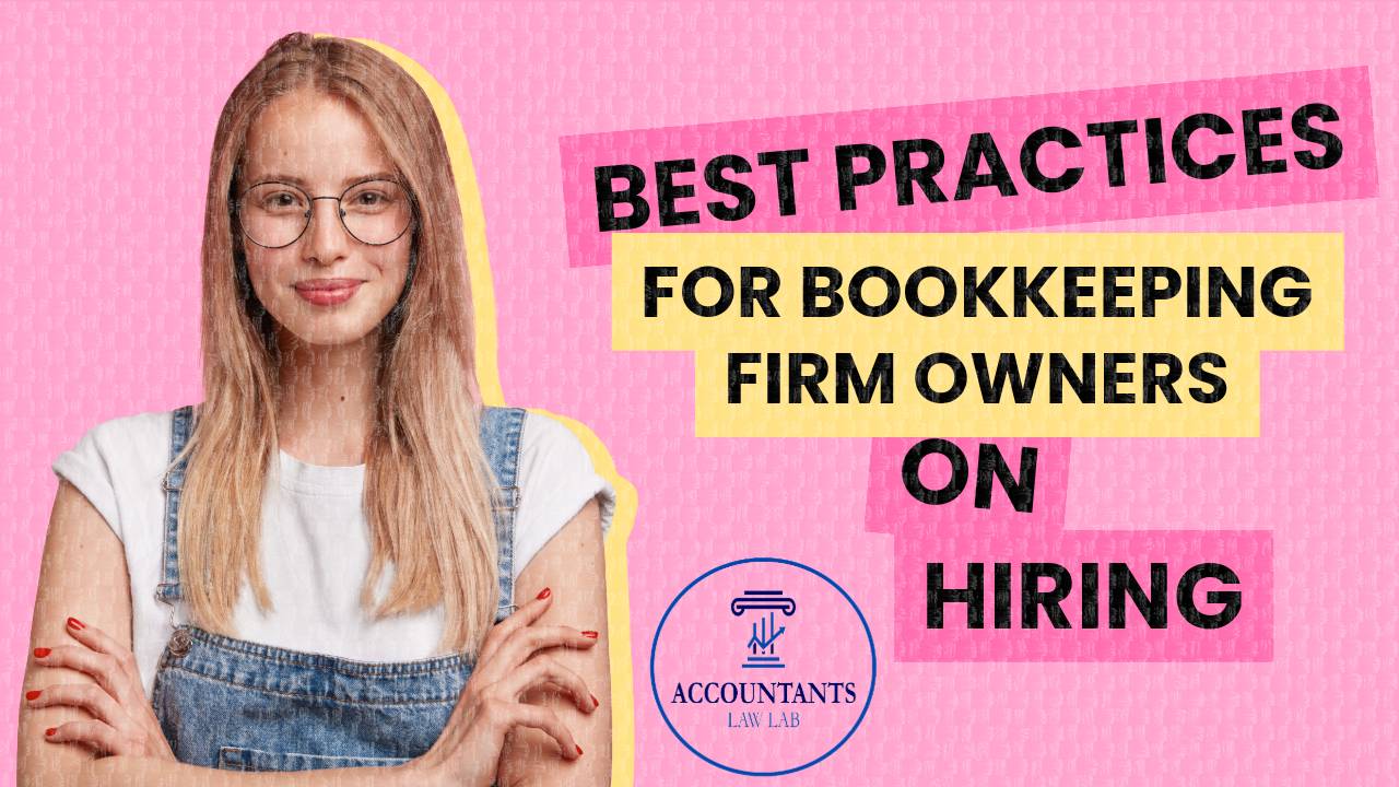 Best Practices for Bookkeeping Firm Owners on Hiring