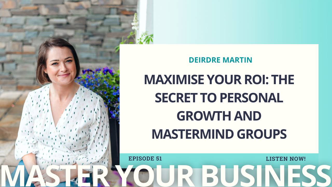 Maximise Your ROI: The Secret to Personal Growth and Mastermind Groups