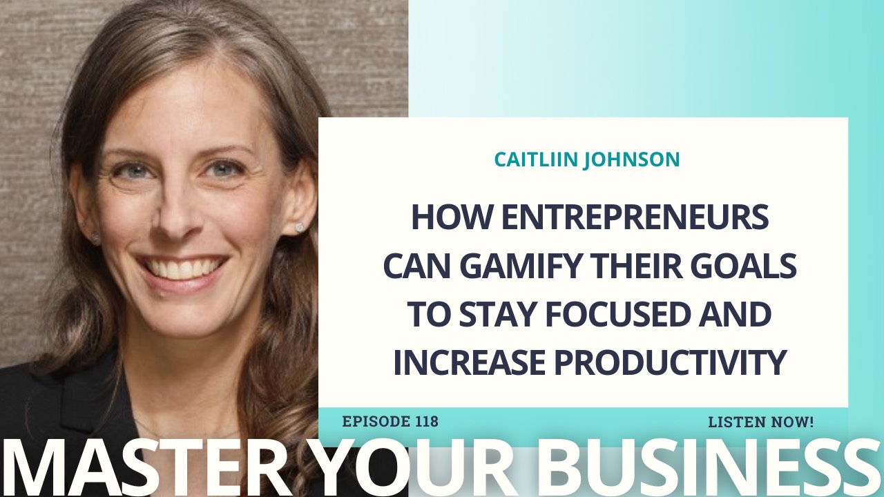 How Entrepreneurs Can Gamify Their Goals