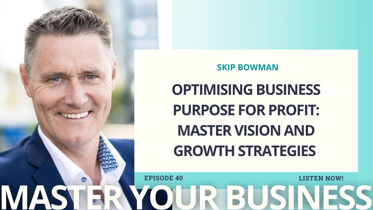 Optimising Business for Profit: Master Vision and Growth Strategies