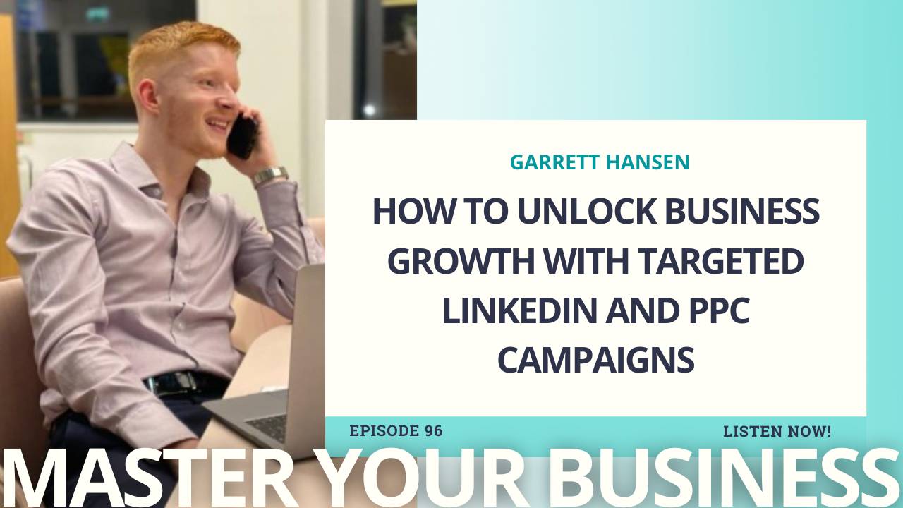 How To Unlock Business Growth With Targeted LinkedIn and PPC Campaigns
