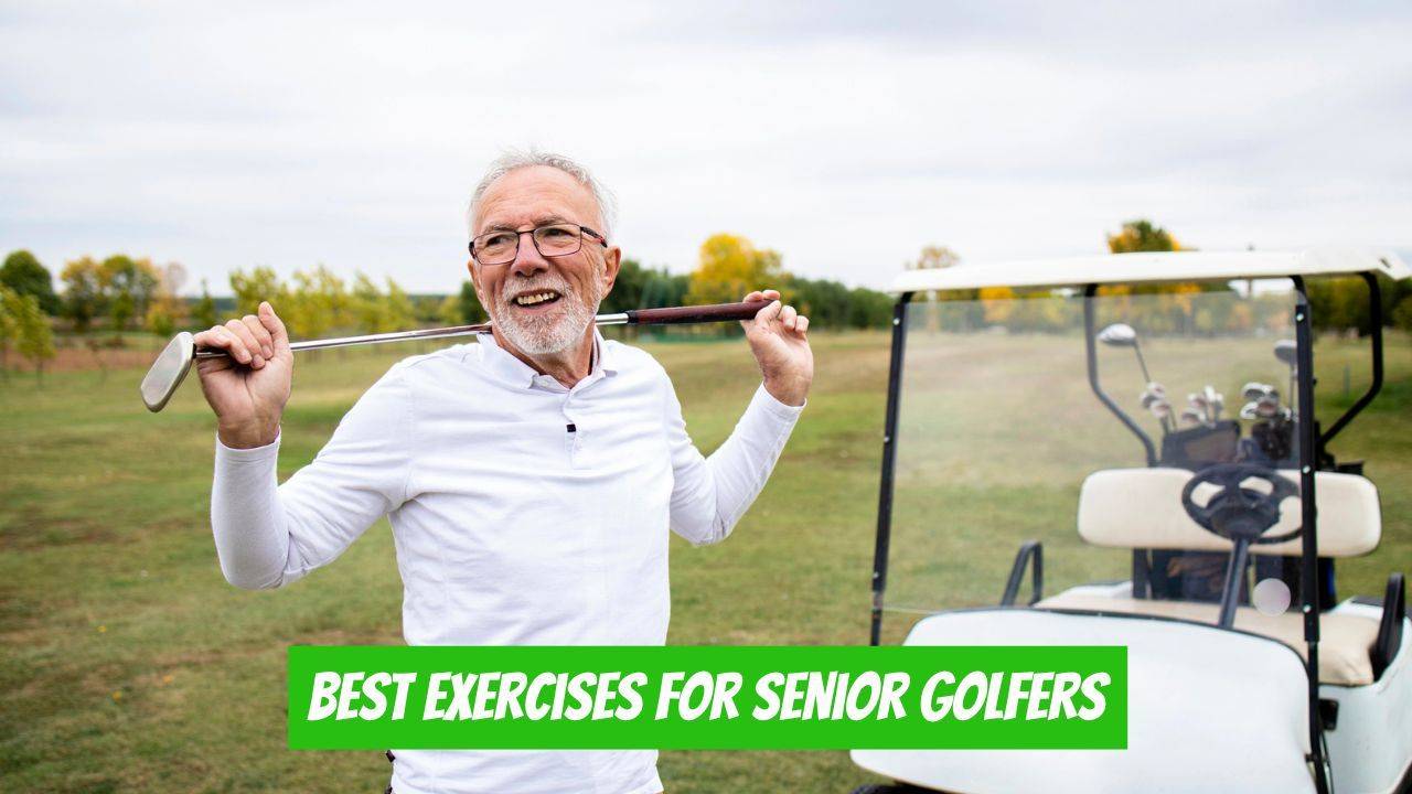 Best Golf Exercises for Seniors to Improve Your Game