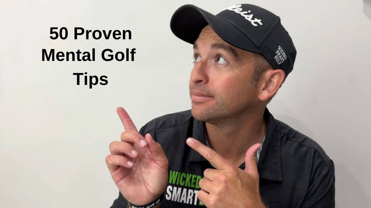 50 Mental Golf Tips to Master Your Mindset & Lower Your Scores