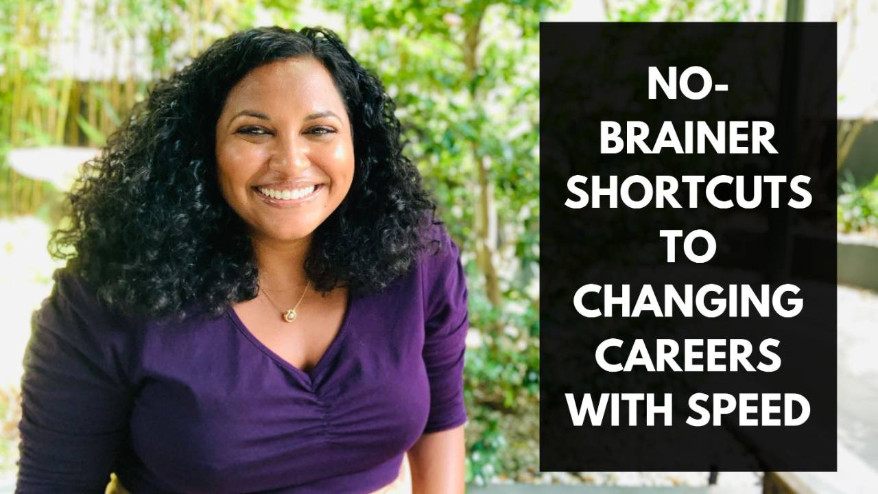 Blog - No-brainer shortcuts to changing careers with speed