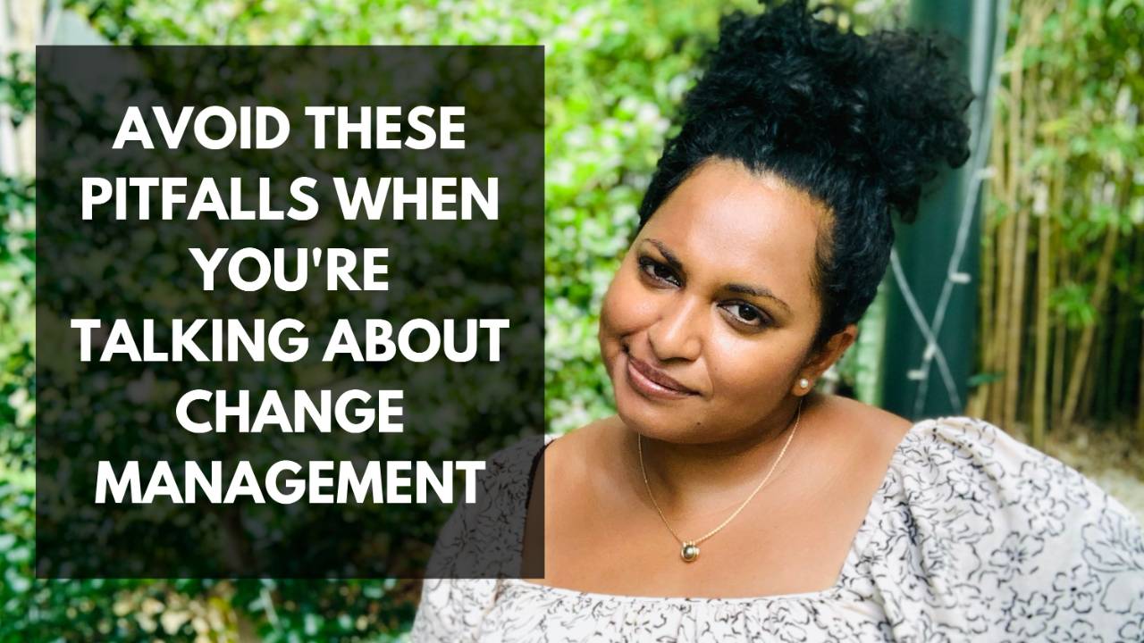 Blog- Avoid these pitfalls when you're talking about Change Management