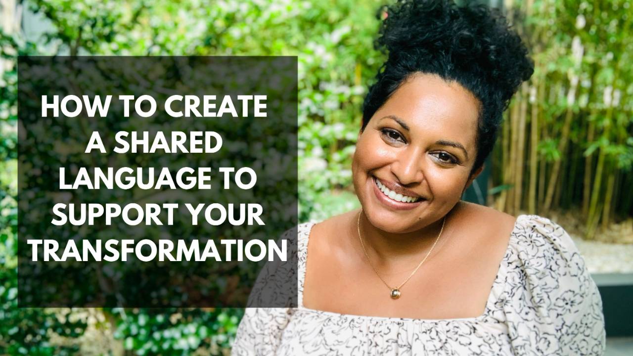 Blog - How to create a shared language to support your transformation