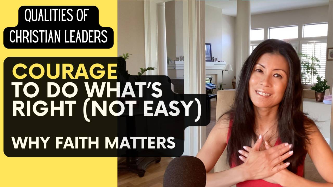 How Do I Get Courage to Do What's Right (Not Easy)?