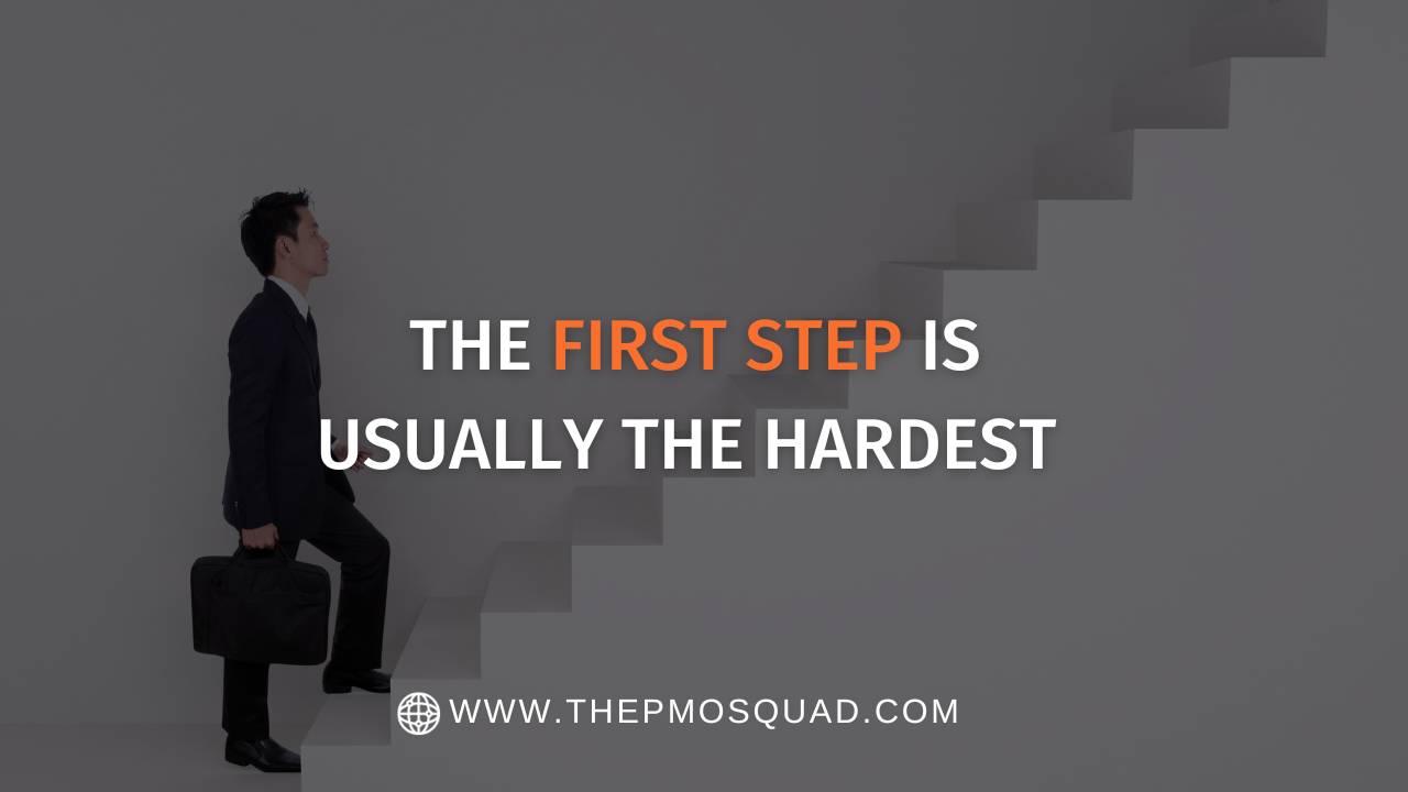 The First Step is Usually the Hardest