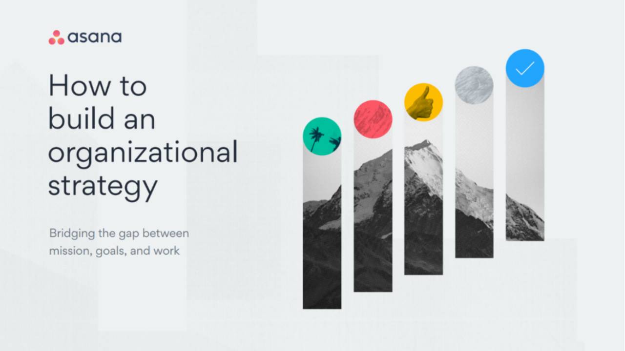 Free eBook from Asana: How to Build an Organizational Strategy