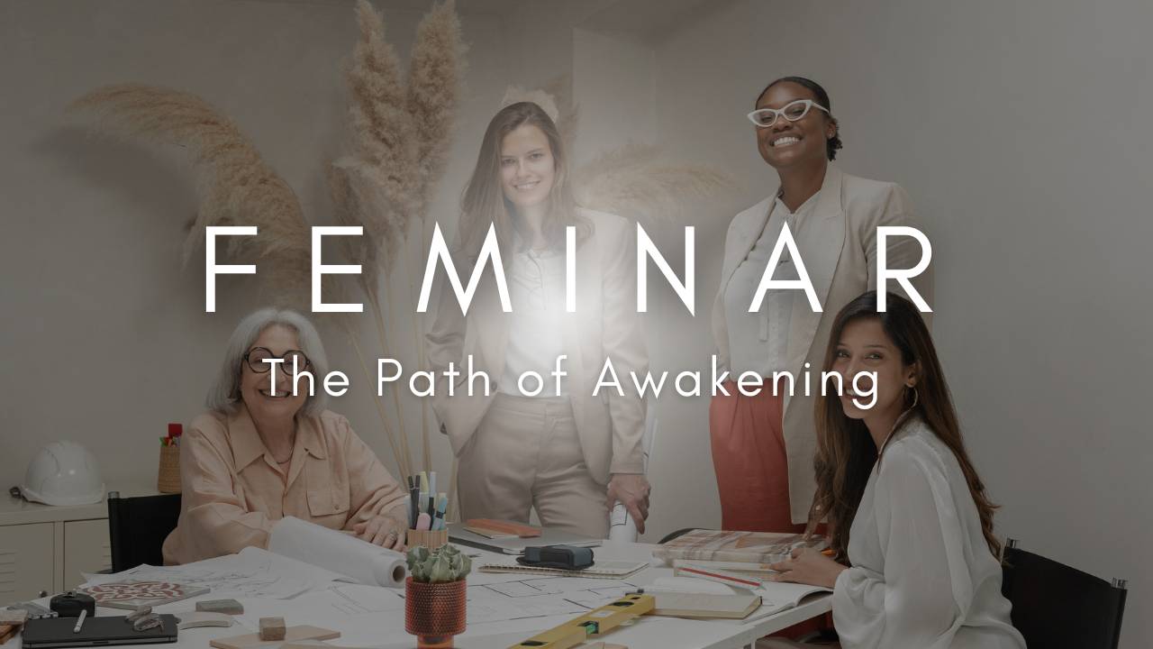 Feminar - The Art of Awakening - The Female Way by Humita Premmiela