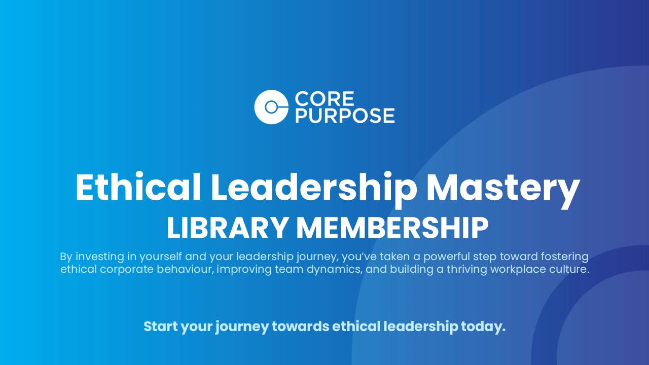 Core Purpose Library Membership | Ethical Leadership & Growth