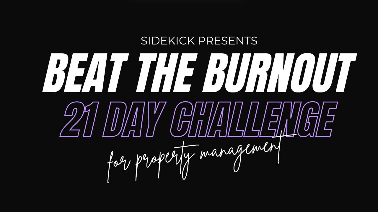 Beat The Burnout | Free 21 Day Challenge for Property Management