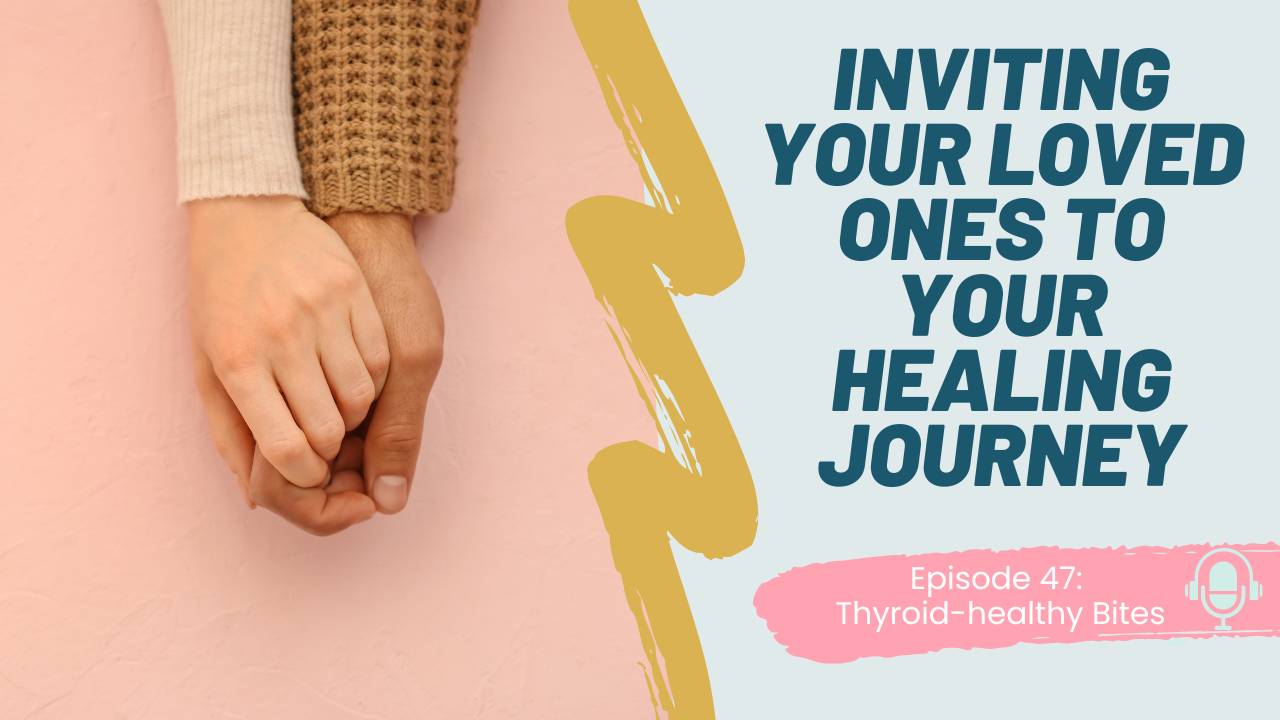 Inviting Your Loved Ones to Your Healing Journey