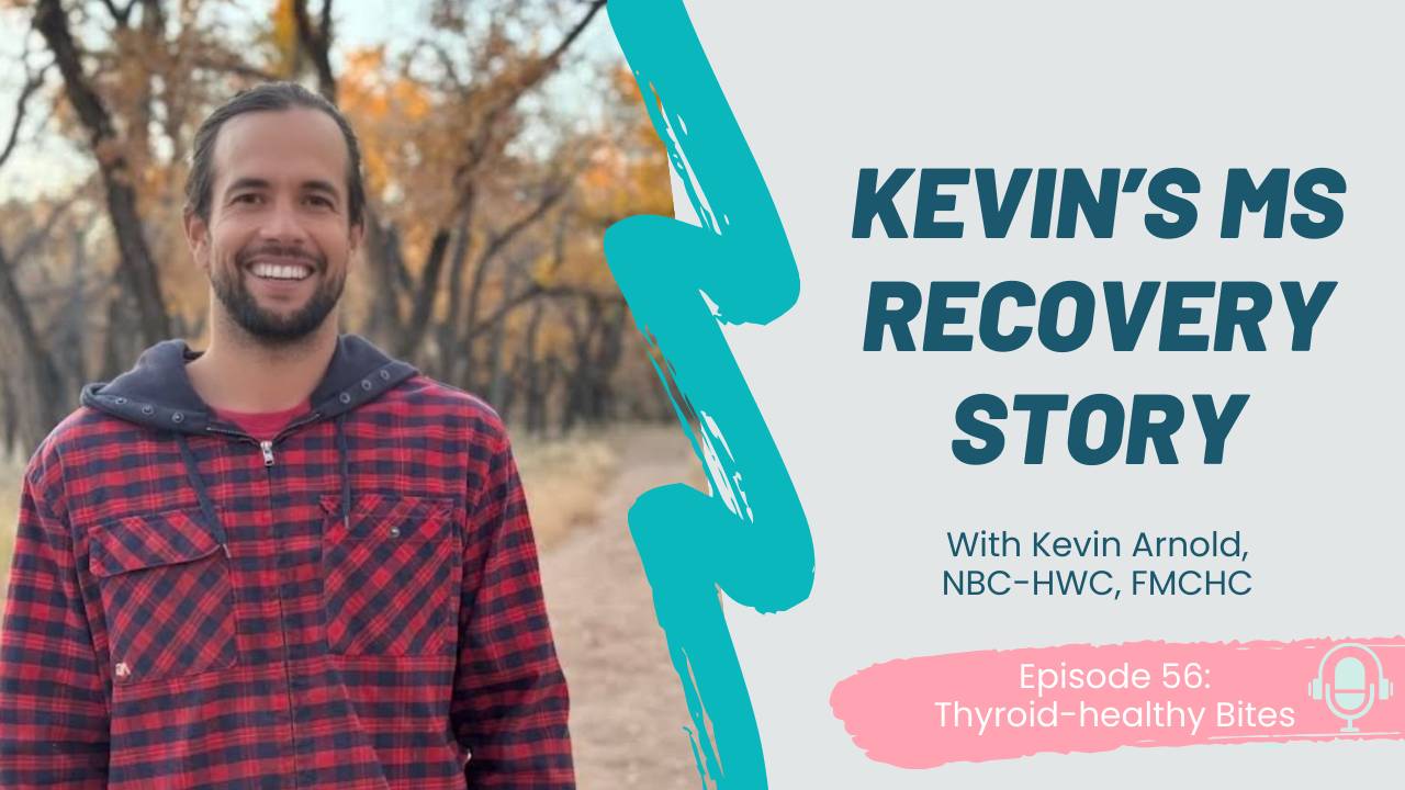 An MS Recovery Story with Kevin Arnold