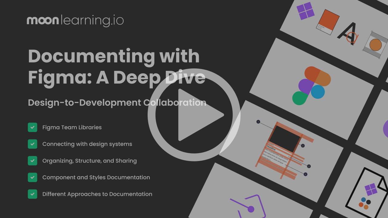 Deep Dive: Documenting with Figma
