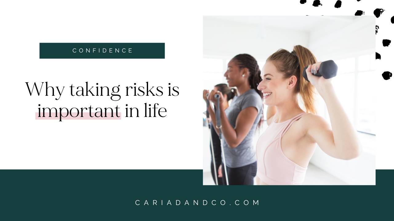 Why taking risks is important in life