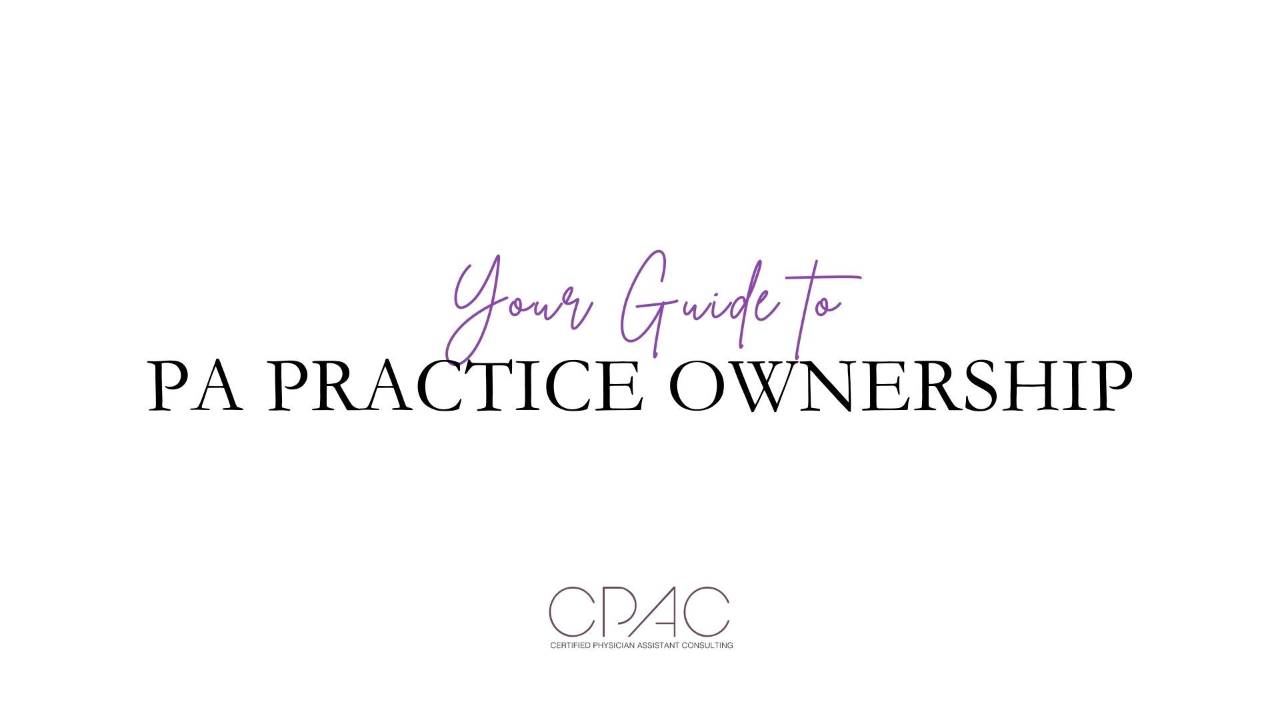 Your Guide to PA Practice Ownership