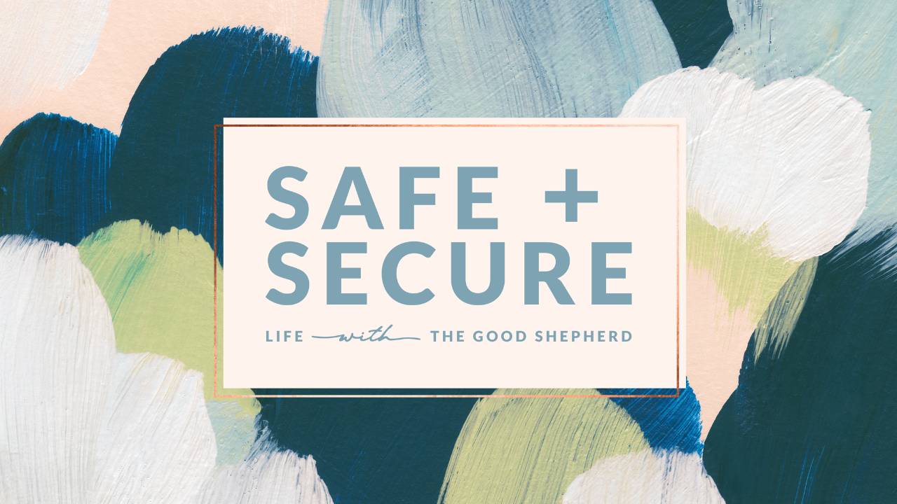 2025-26 Theme: Safe + Secure