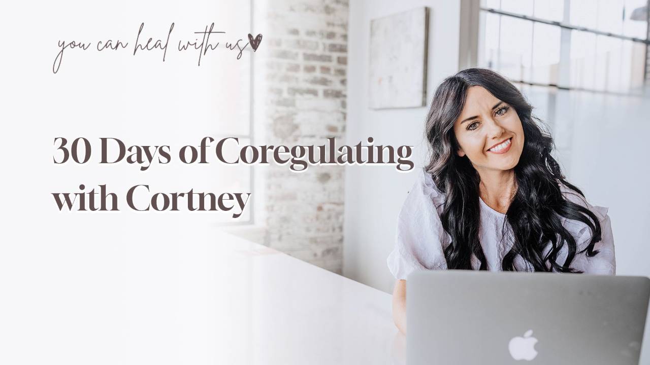 30 Days of Coregulating with Cortney