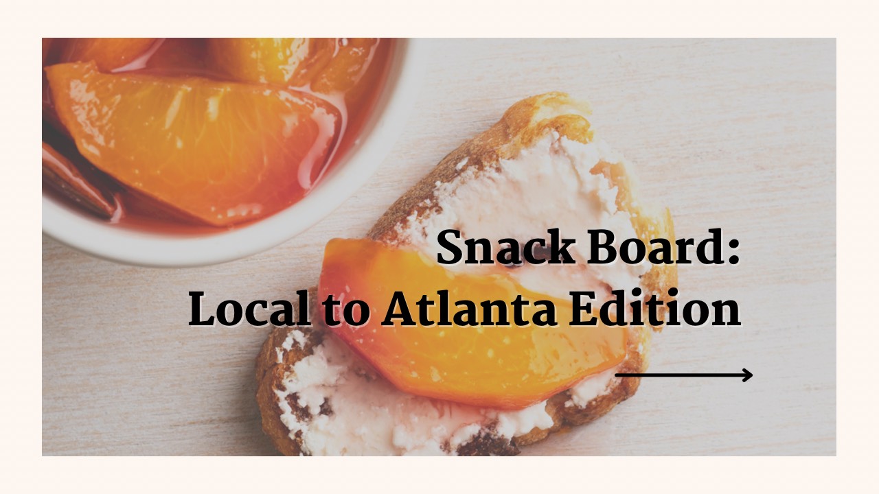 Snack Board with Foods Found in Atlanta