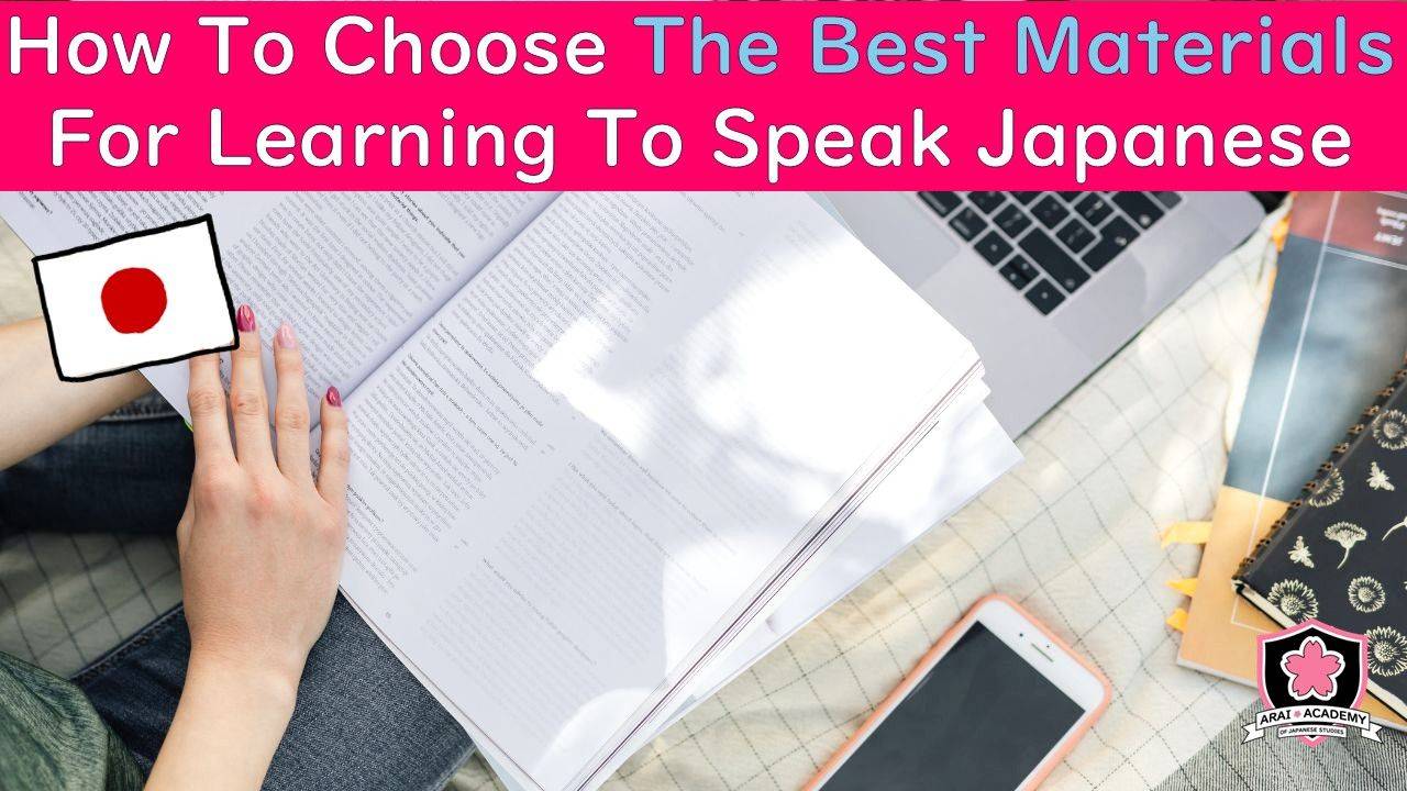 How To Speak Japanese - How To Choose The Best Materials