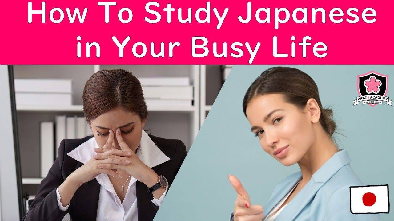 How To Speak Japanese - How To Study Japanese In Your Busy Life