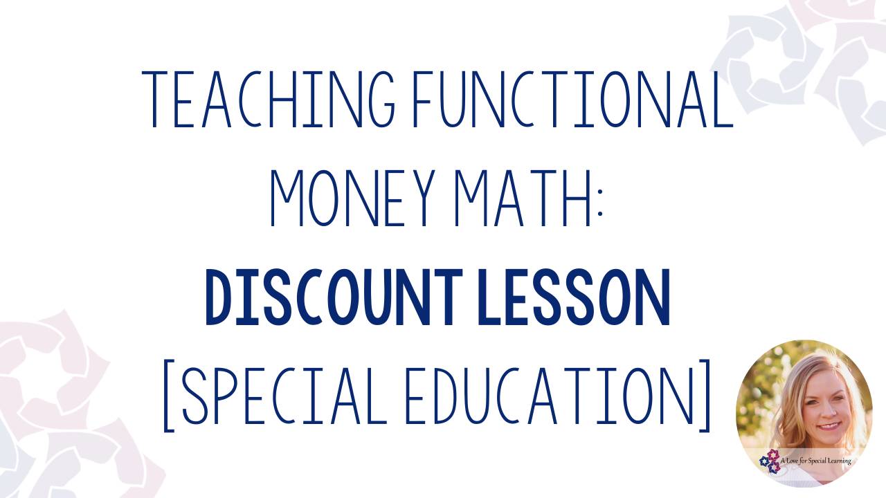 Teaching Functional Money Math: Discount Lesson [Special Education]
