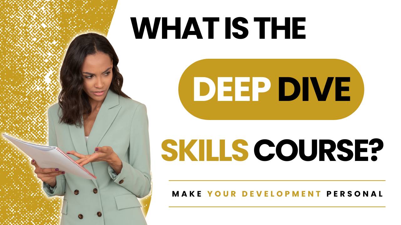 The Deep Dive Skills Course and Community
