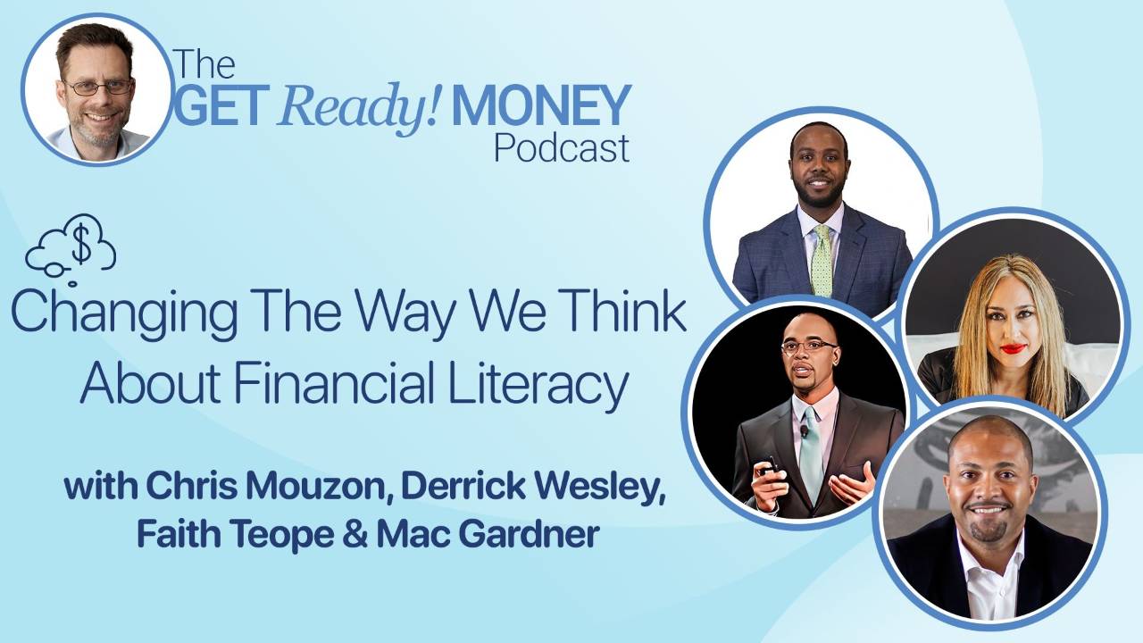The Get Ready Money Podcast: Changing The Way We Think