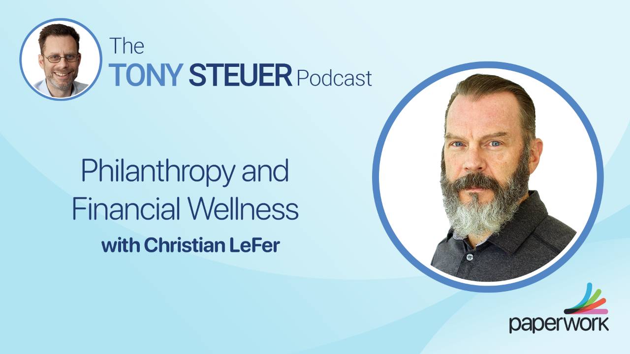 The Tony Steuer Podcast with Christian LeFer: Philanthropy