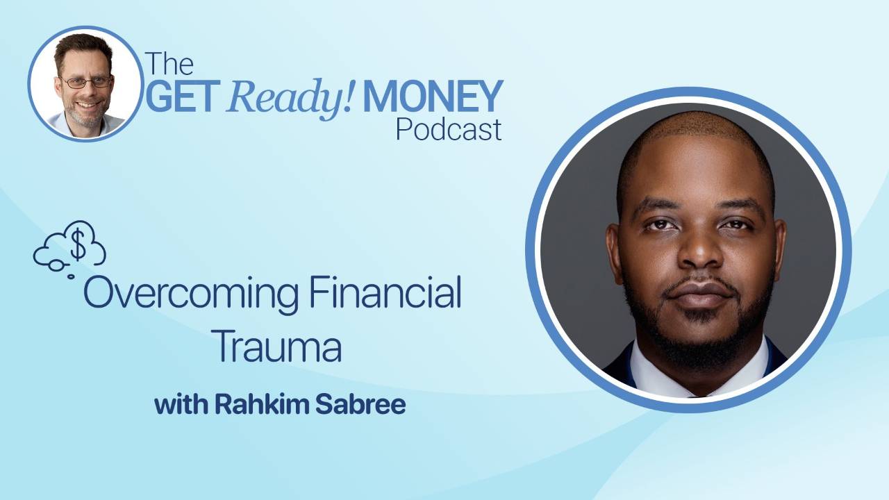 The Get Ready Money Podcast with Rahkim Sabree