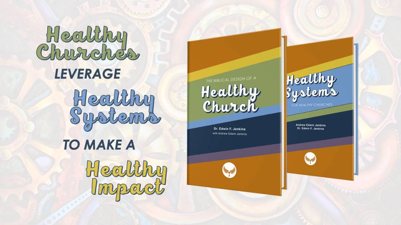 Healthy Churches leverage Healthy Systems for Healthy Impact!