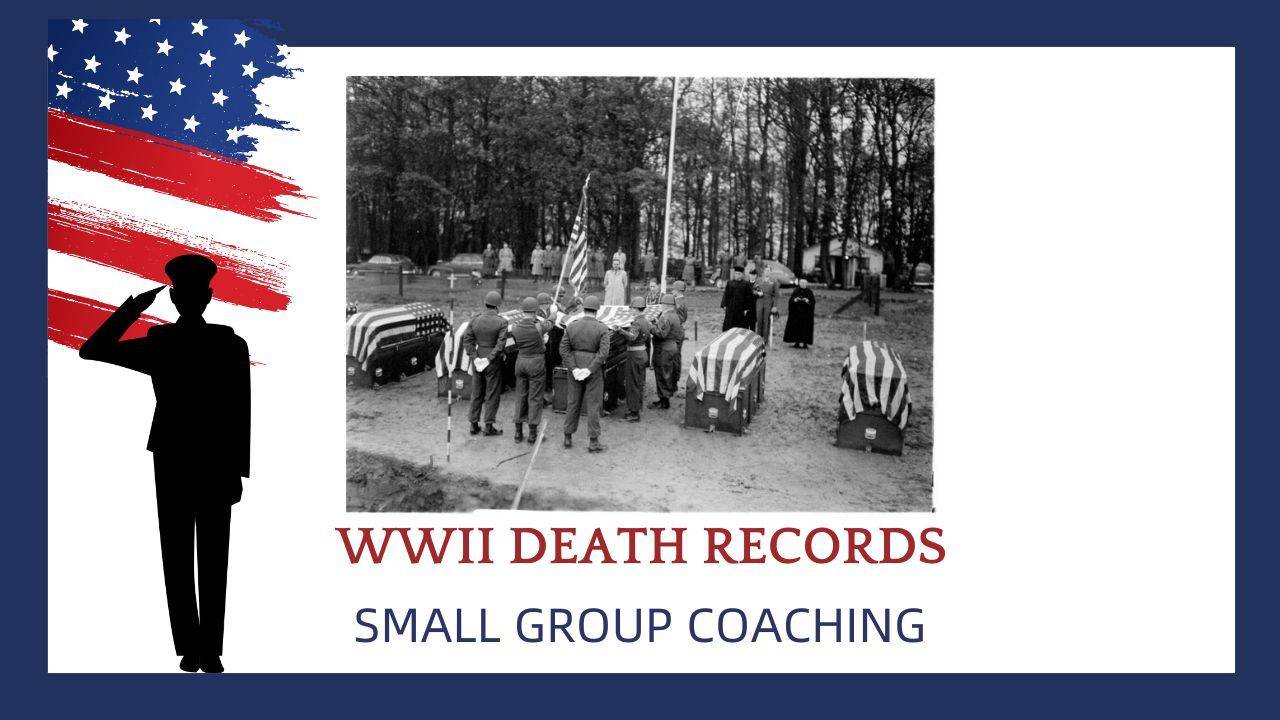 WWII Death Records Small Group Coaching