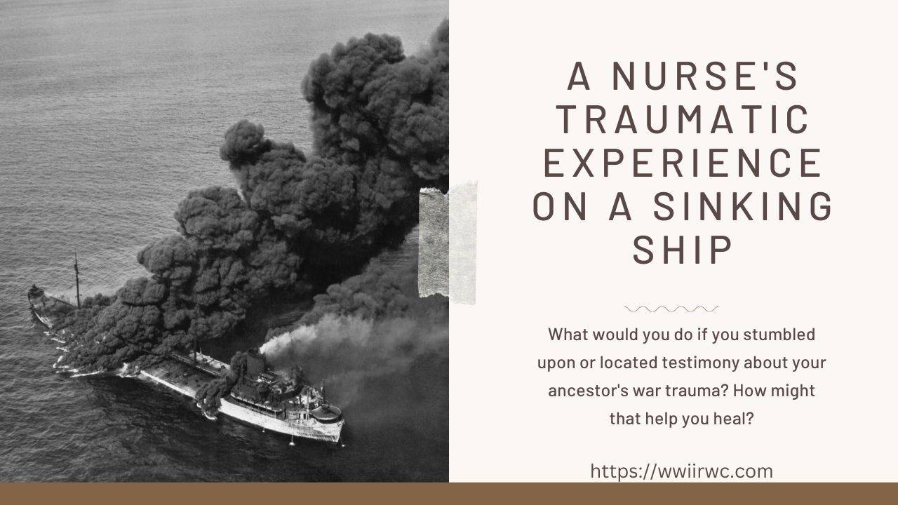 A Nurse's Traumatic Experience on a Sinking Ship