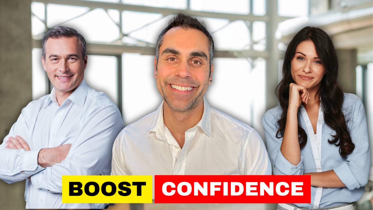 Do This To Boost Your Confidence Fast