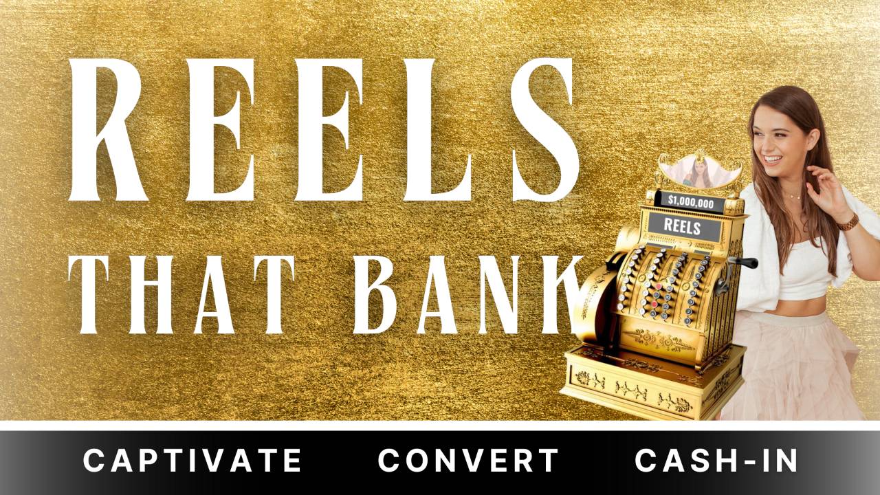 Reels That Bank - Instagram Reels Program for Business Owners