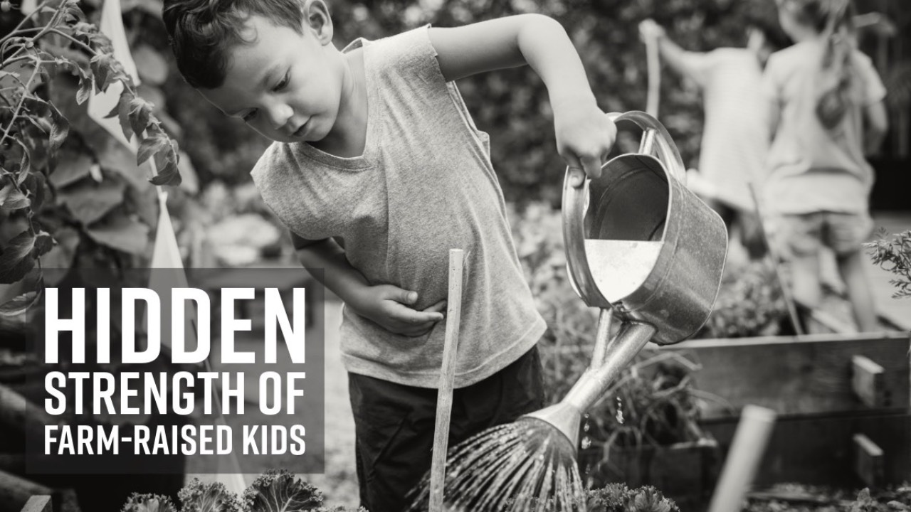 Growing Strong: The Hidden Strengths of Farm-Raised Kids