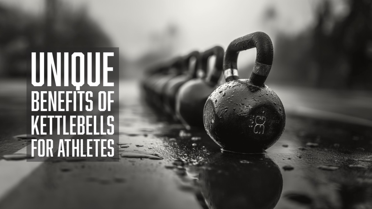 The Unique Benefits of Kettlebells for Athletes