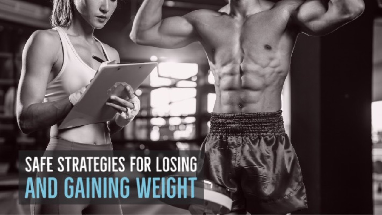 Safe Weight Loss & Gain Strategies for Combat Athletes
