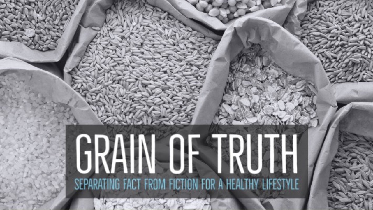 Grain of Truth: Separating Fact from Fiction for a Healthy Lifestyle