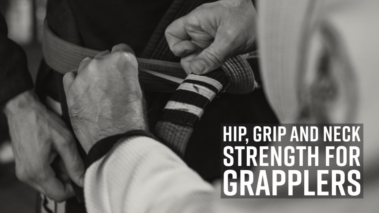 Mastering Hip, Grip, and Neck Strength for Jiu-Jitsu Dominance