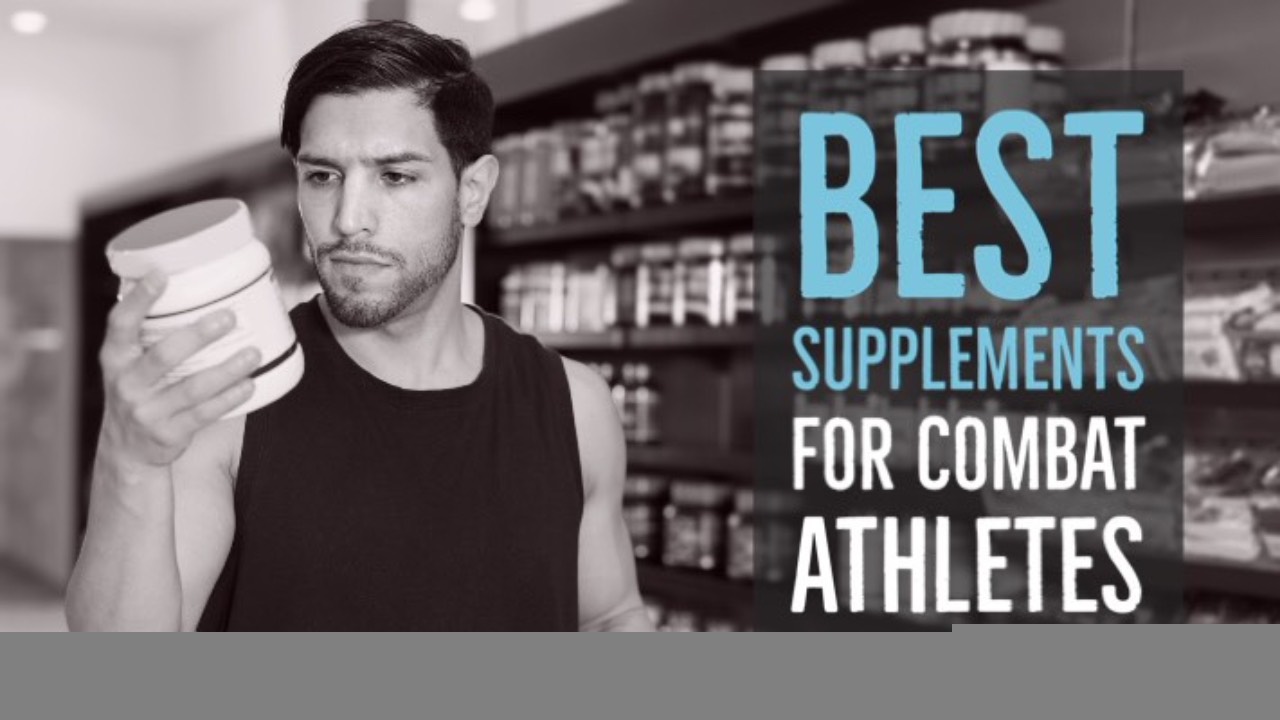 Fueling Victory: The Best Supplements for Combat Athletes