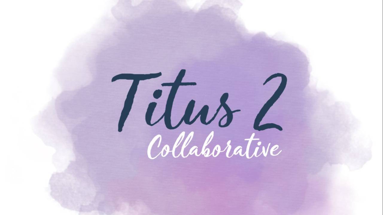 Titus 2 Collaborative
