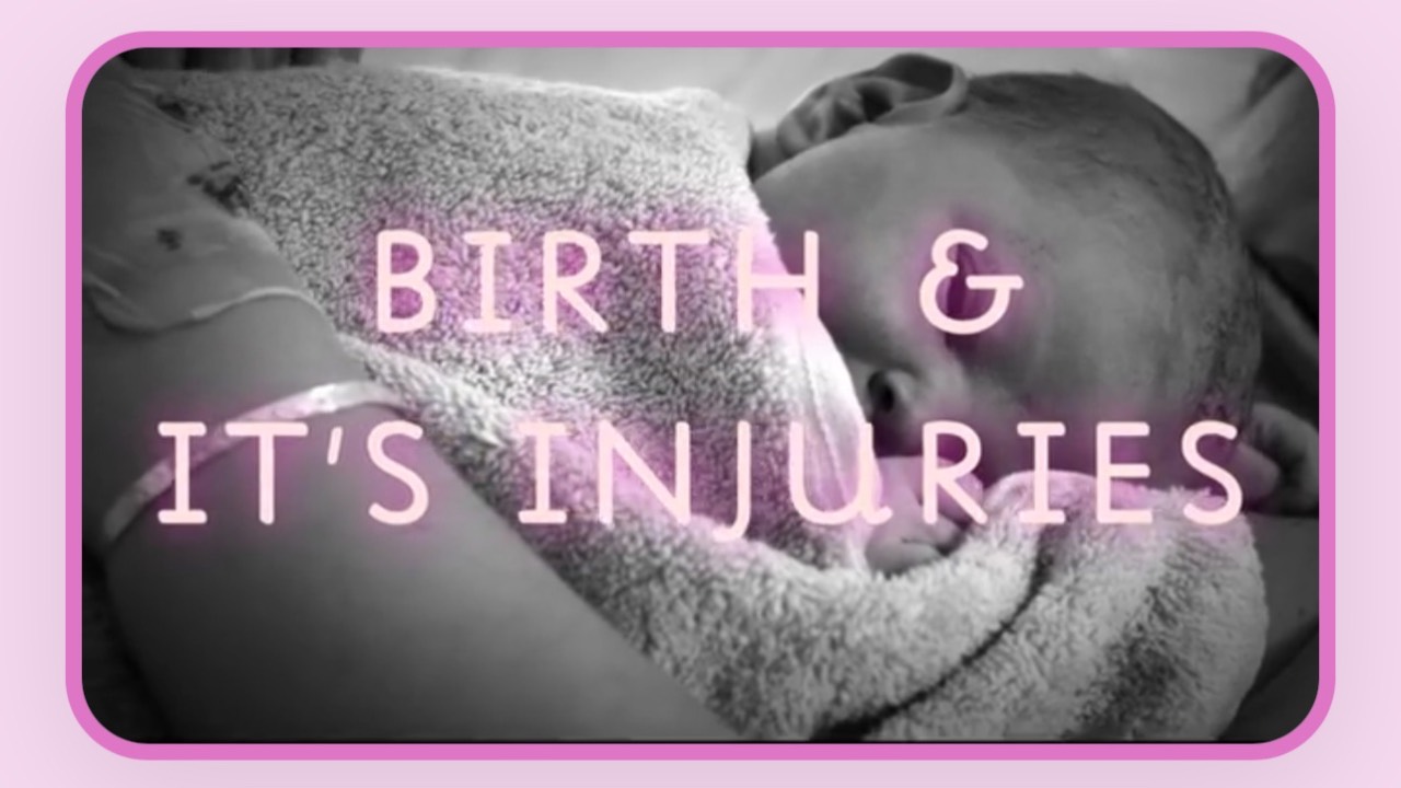 Birth & Its Injuries