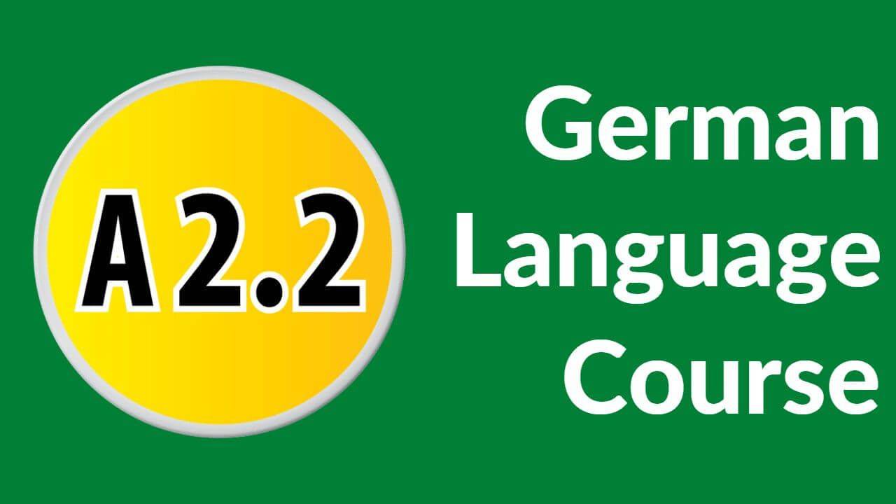 A2.2 Elementary Level German Online Course
