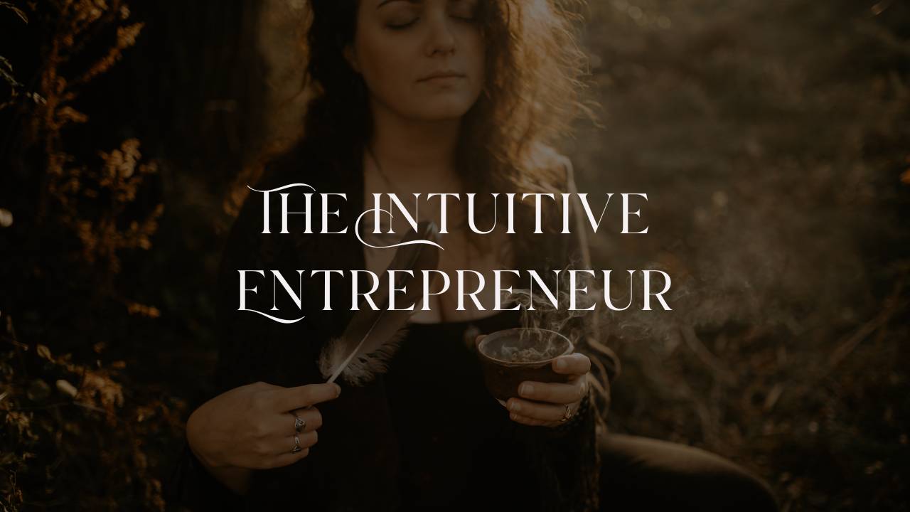 The Intuitive Entrepreneur